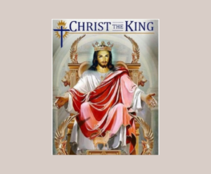 OUR LORD JESUS CHRIST, KING OF THE UNIVERSE - Brentwood Cathedral